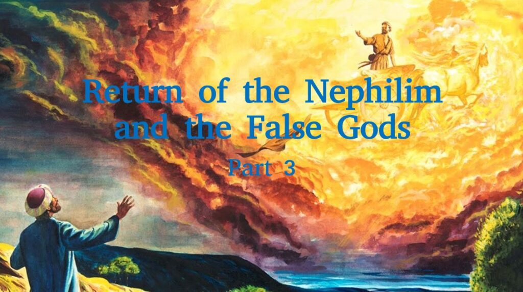 Return of the Nephilim and the False Gods part 3 – Mending Nets